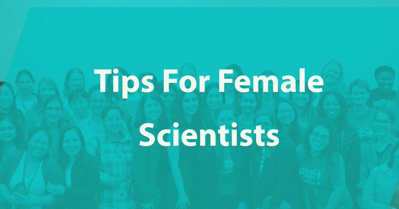 The Pipette Gazette The Career Series: 9 Tips For Female Scientists ...